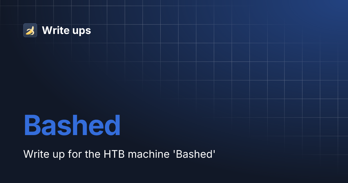 Bashed | Write ups